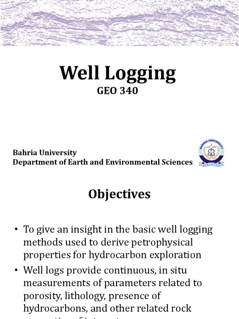 Well Logging: Bahria University Department of Earth and Environmental ...