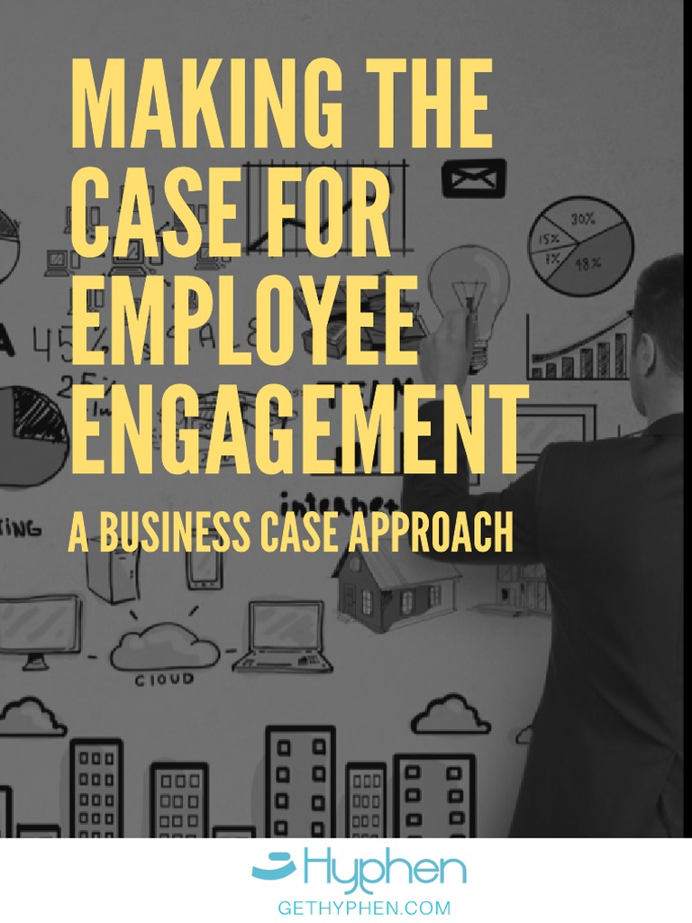 Employee Engagement Business Case Template | PDF | Employee Retention ...