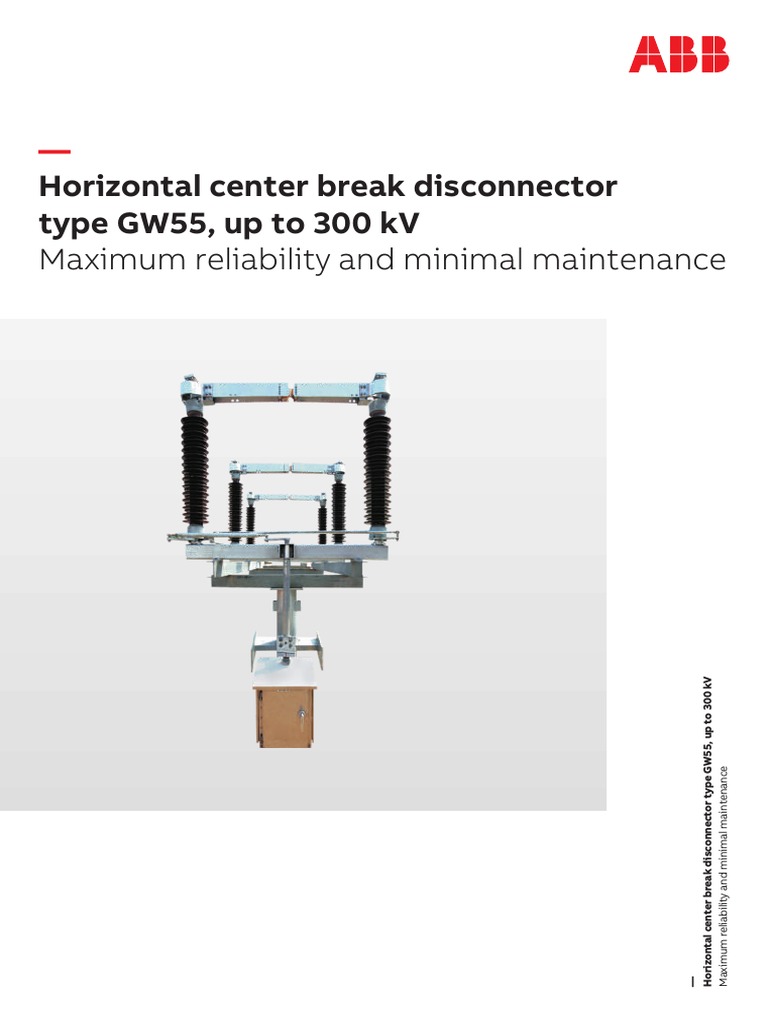 Type GW55, Up To 300 KV Horizontal Center Break Disconnector | PDF | Switch | Reliability ...