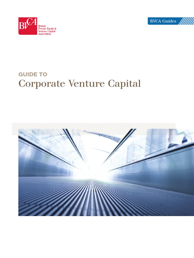 BVCA Guide to Corporate Venture Capital | PDF | Venture Capital ...