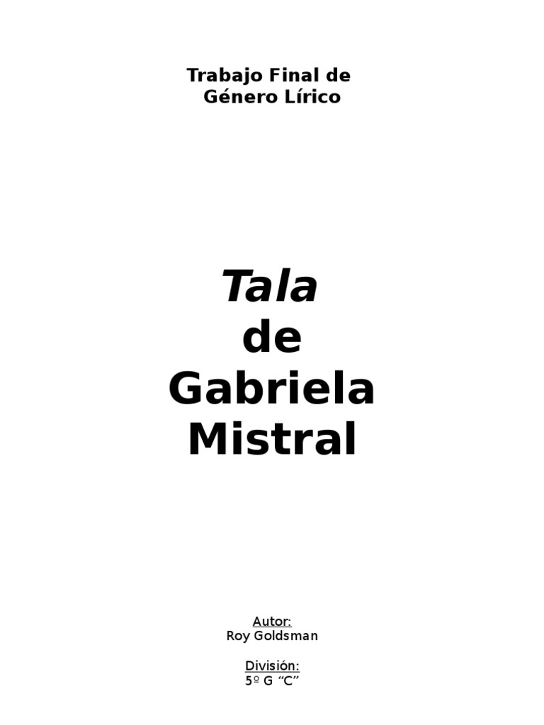 Análisis de "Tala" de Gabriela Mistral | PDF | Metro (poesía) | Poesía