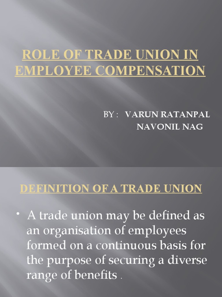 Role of Trade Union in Employee Compensation | PDF | Wage | Employment