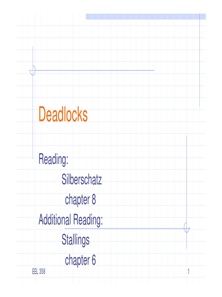 Deadlocks: Reading: Silberschatz Additional Reading: Stallings | PDF ... Deadlocks: Reading: Silberschatz Additional Reading: Stallings | PDF ...
