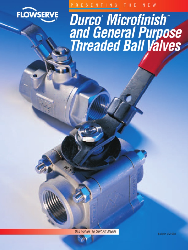 Durco Microfinish and General Purpose Threaded Ball Valves: Presenting ...