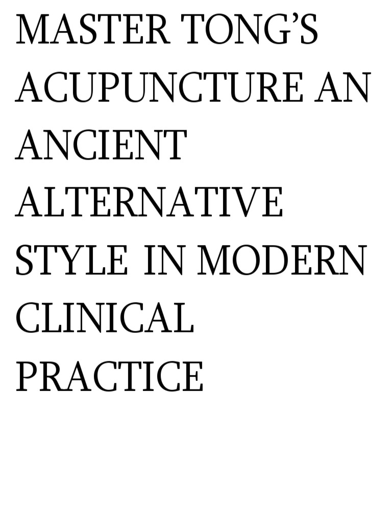 Master Tongs Acupuncture - 1 | PDF | Acupuncture | Traditional Chinese ...