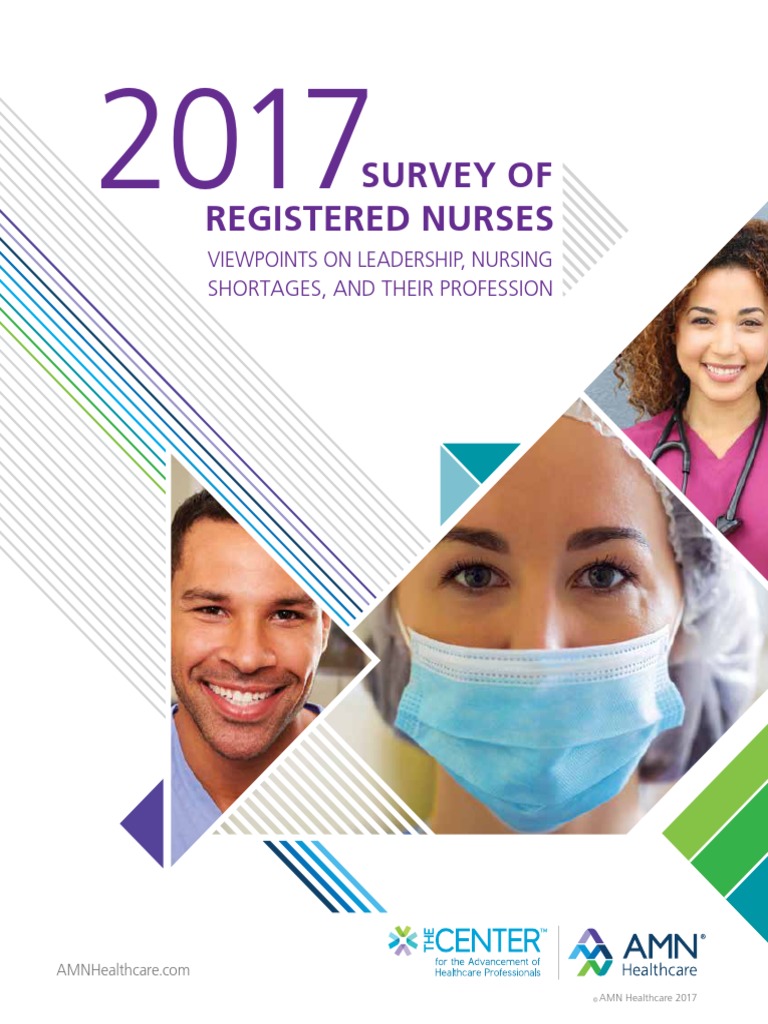 AMN Healthcare 2017 RN Survey - Full Report | PDF | Nursing | Health Care