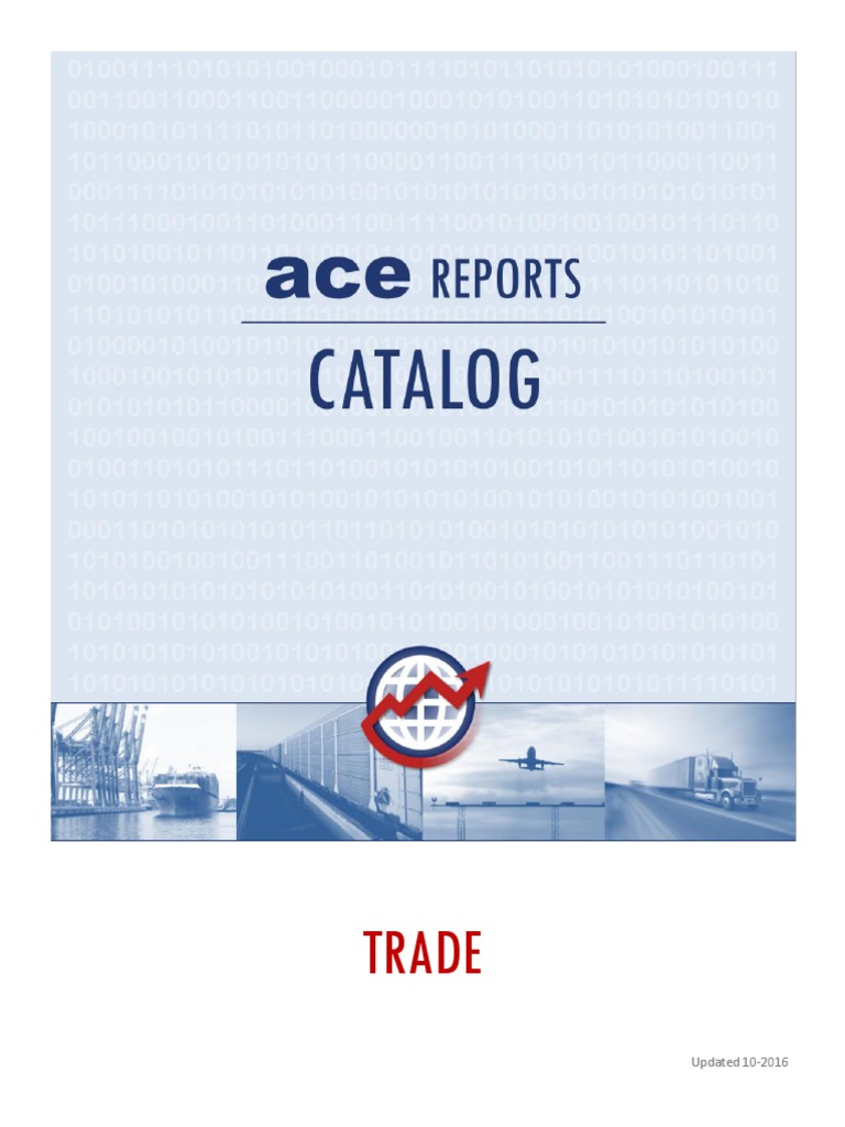 ACE Reports Catalog Overview | PDF | U.S. Customs And Border Protection ...