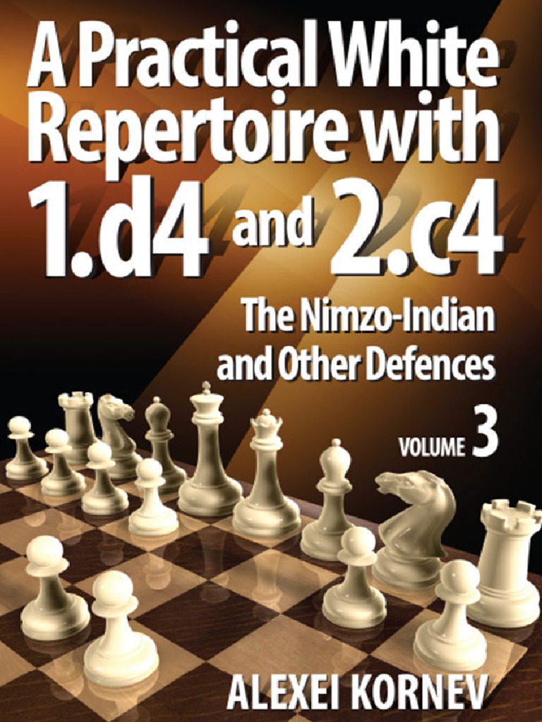 A Practical White Rep With 1.d4 and 2.c4 Vol 3 PDF | PDF | Chess ...