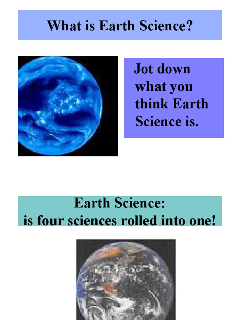 What Is Earth Science? Jot Down What You Think Earth Science Is | PDF ...