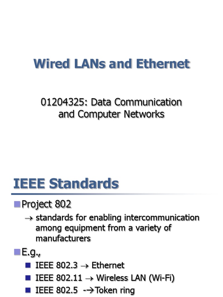 Wired Lans and Ethernet: 01204325: Data Communication and Computer ...