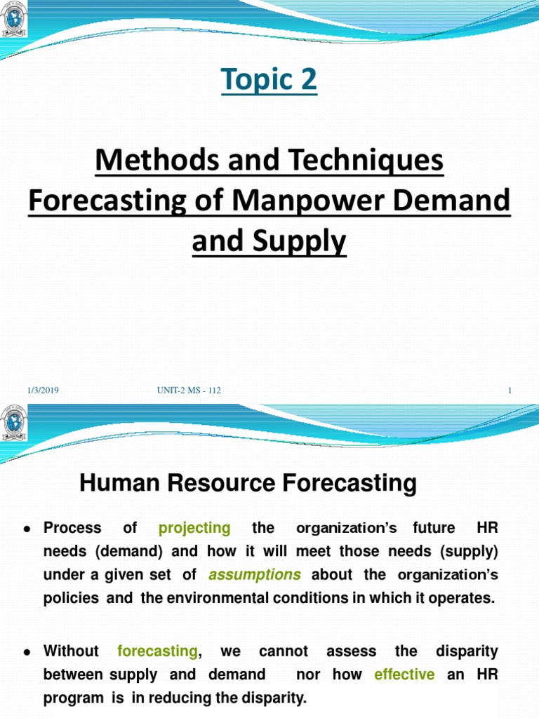 Topic 2: Methods and Techniques Forecasting of Manpower Demand and ...