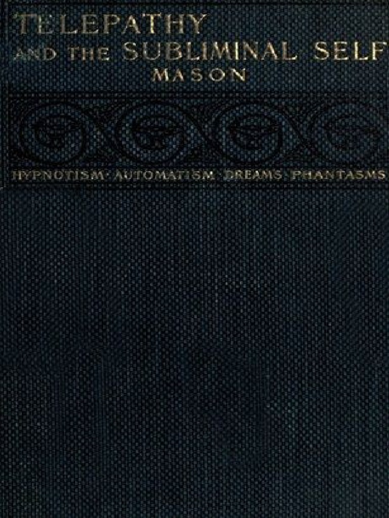 Telepathy and The Subliminal Self | PDF | Hypnosis | Telepathy