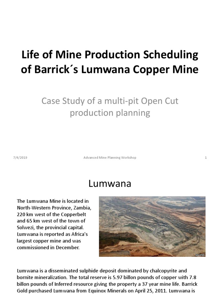 Life of Mine Production Scheduling of Barrick S Lumwana Copper Mine ...