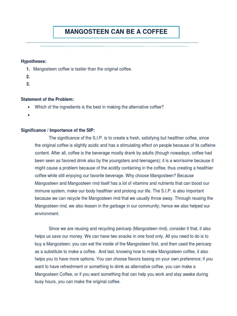 Mangosteen Can Be A Coffee: Hypotheses: 1. Mangosteen Coffee Is Tastier ...