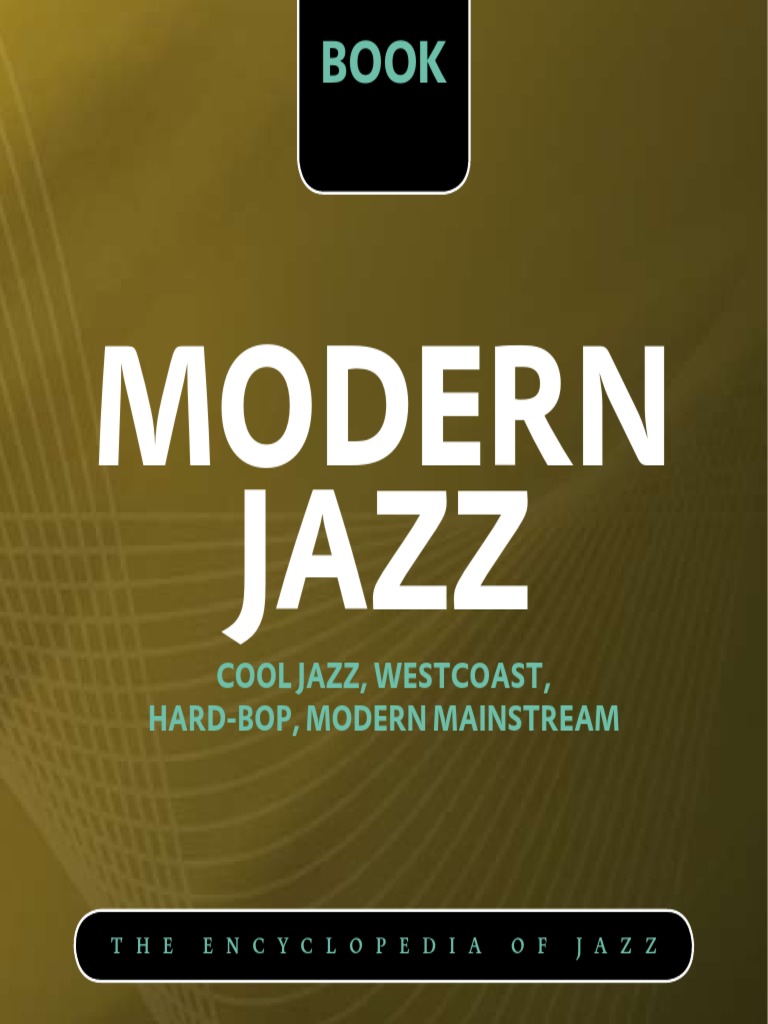 The Encyclopedia of Jazz - Part 05 - Modern Jazz (Book) | PDF | Jazz ...