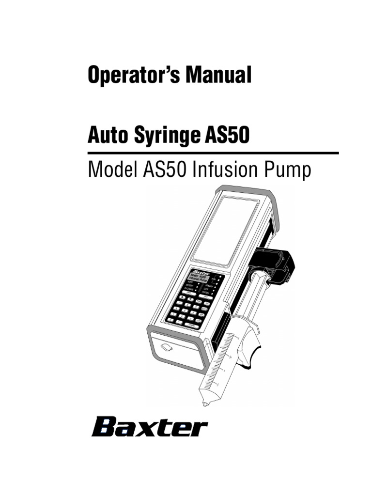 Operator's Manual Auto Syringe AS50: Model AS50 Infusion Pump | PDF ...