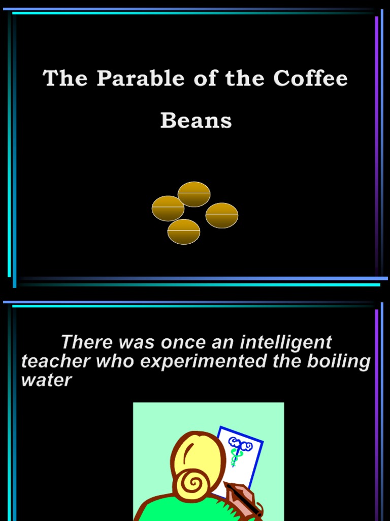 Parable of The Coffee Bean | PDF | Coffee