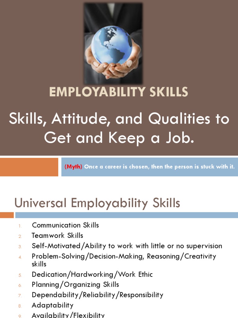 Employability Skills: Skills, Attitude, and Qualities To Get and Keep A ...