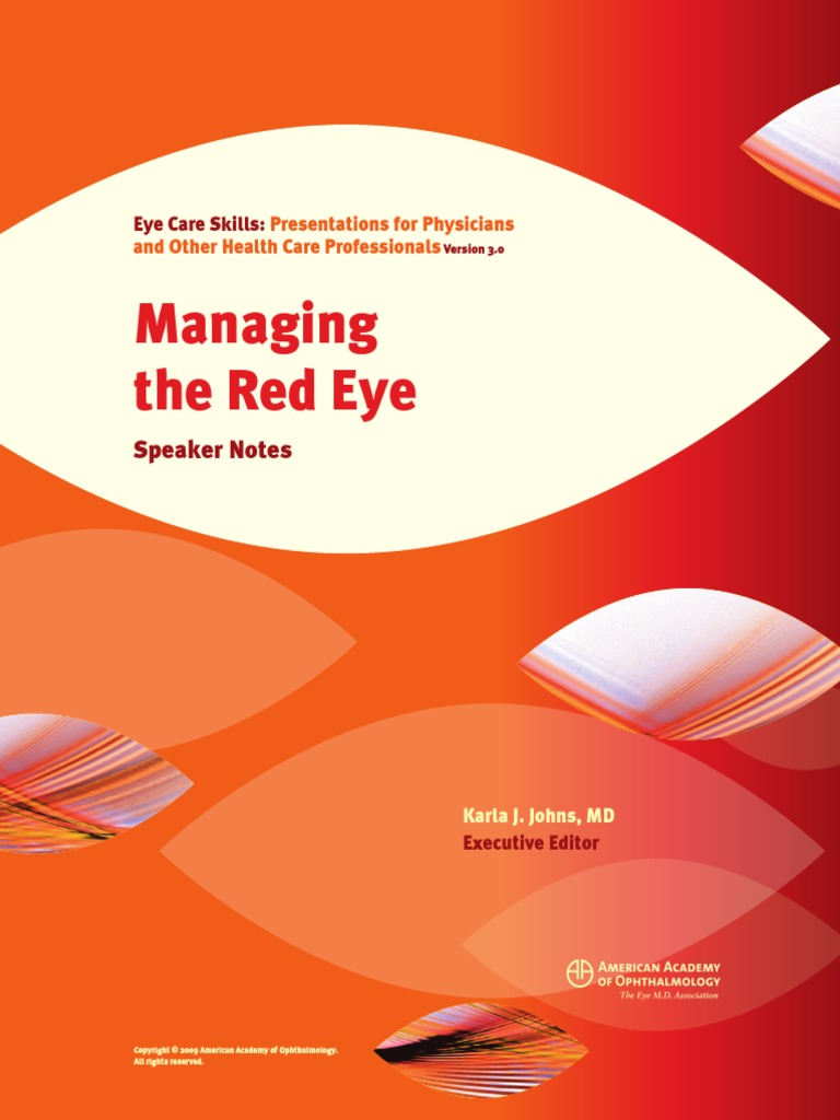 Managing The Red Eye: Speaker Notes | PDF | Ophthalmology | Medical ...