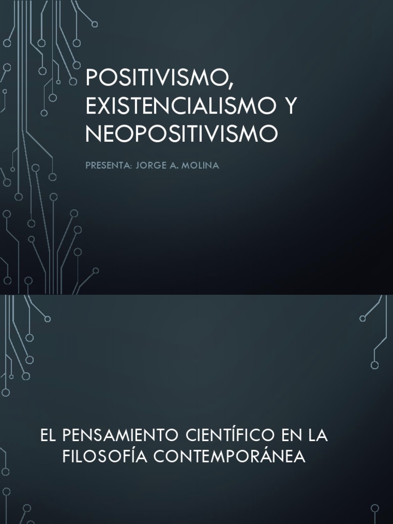 Positivismo, Existencialismo y Neopositivismo | PDF | Positivismo ...
