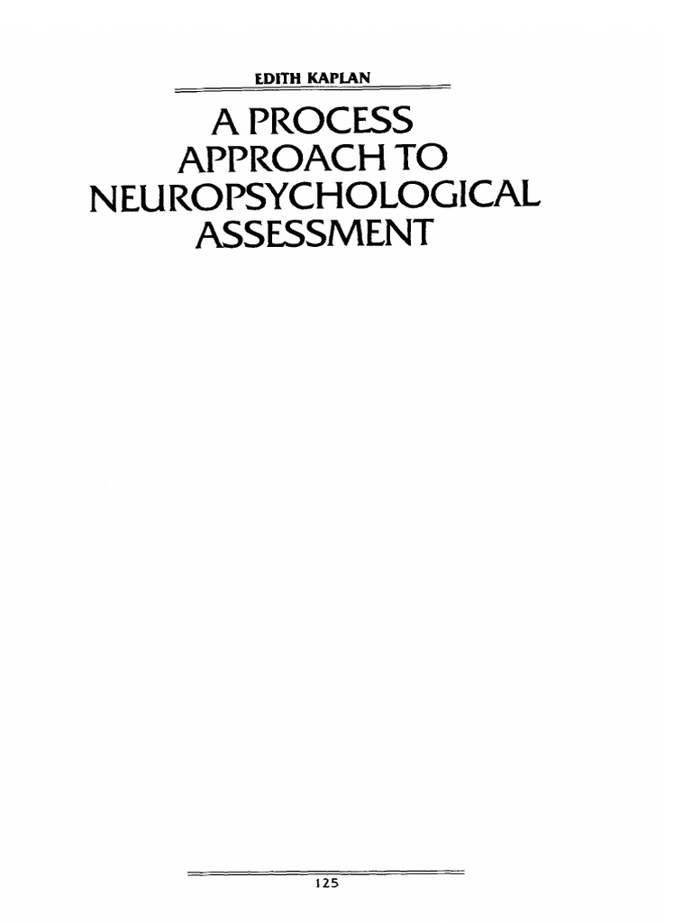 A Process Approach To Neuropsychological Assessment (Kaplan, 1988 ...
