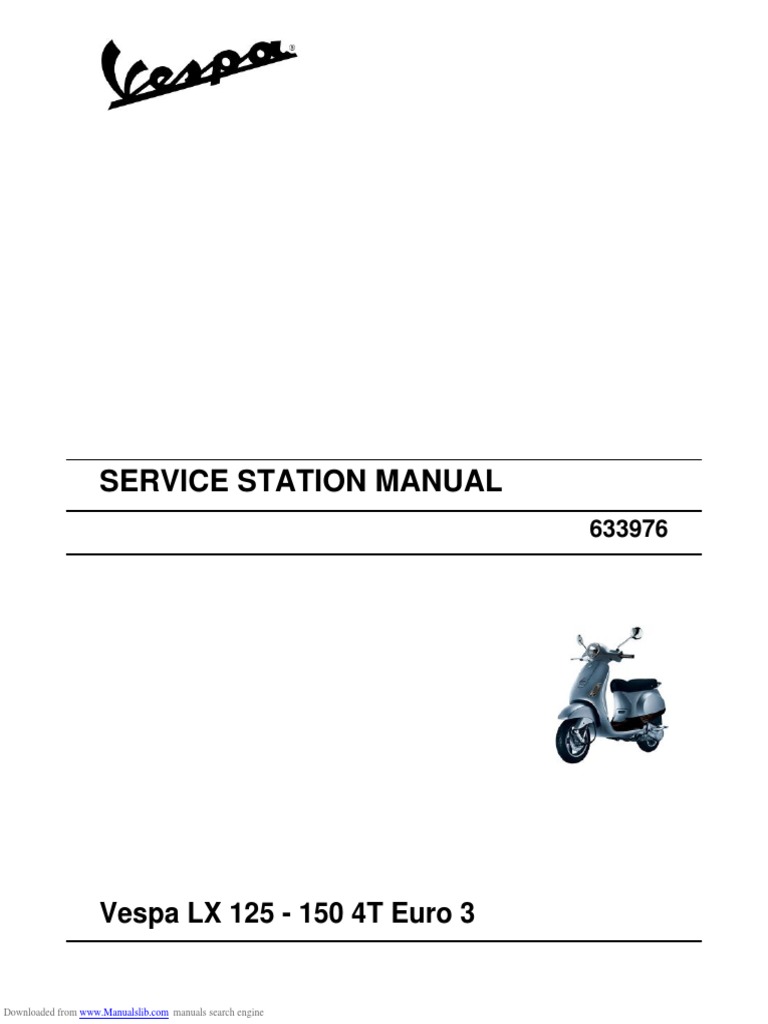 Service Station Manual: Vespa LX 125 - 150 4T Euro 3 | PDF ...