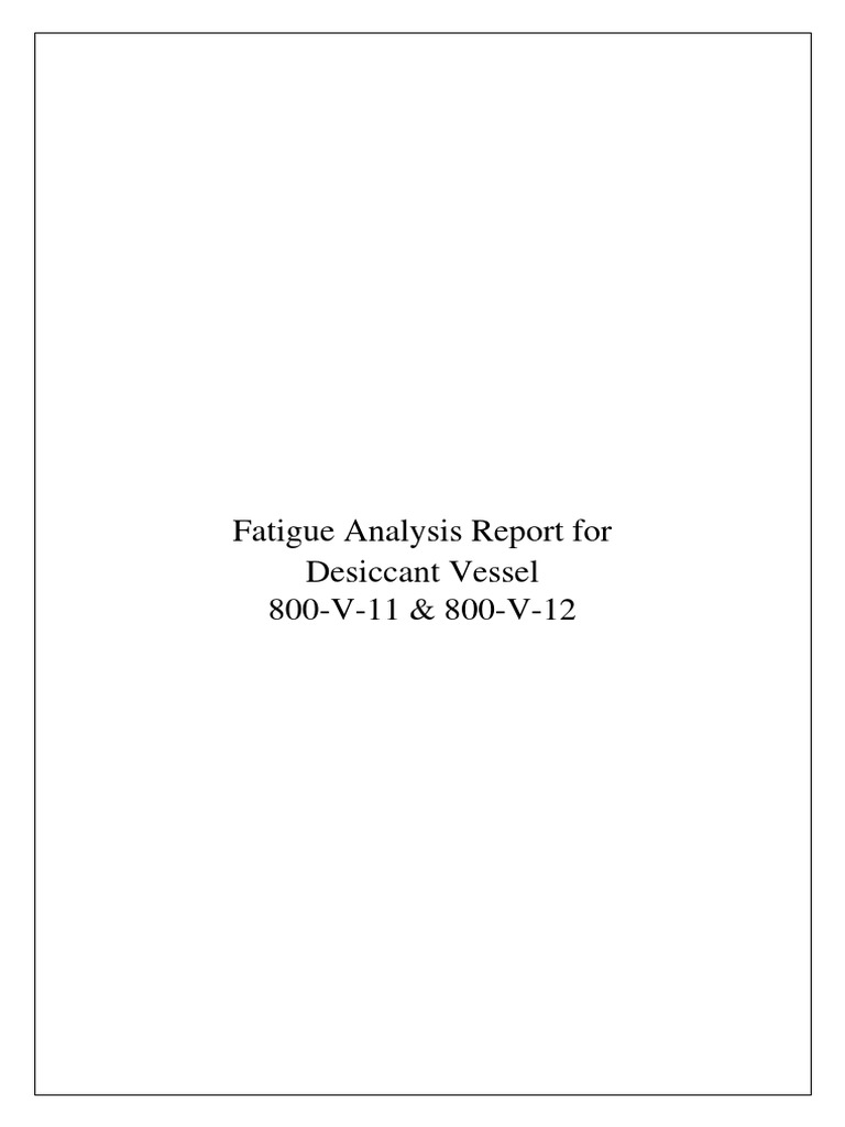 Desiccant Vessel Fatigue Analysis Report | PDF | Fatigue (Material ...