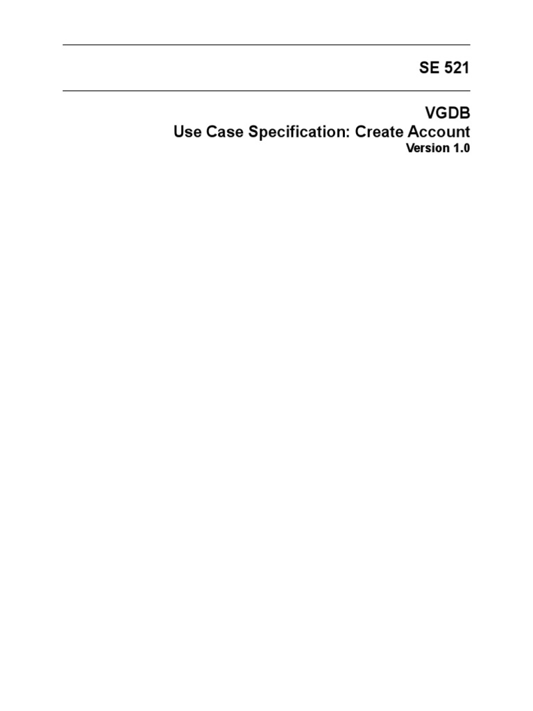 SE 521 VGDB Use Case Specification: Create Account | PDF | User ...