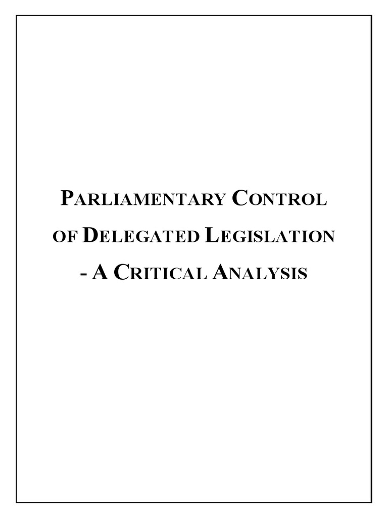 Parliamentary Control of Delegated Legislation A Critical Analysis ...