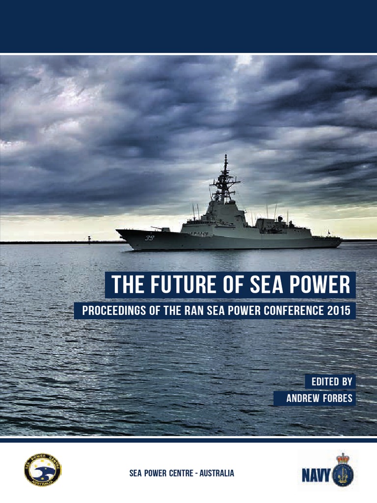 The Future of Sea Power | PDF | Australian Defence Force | United ...