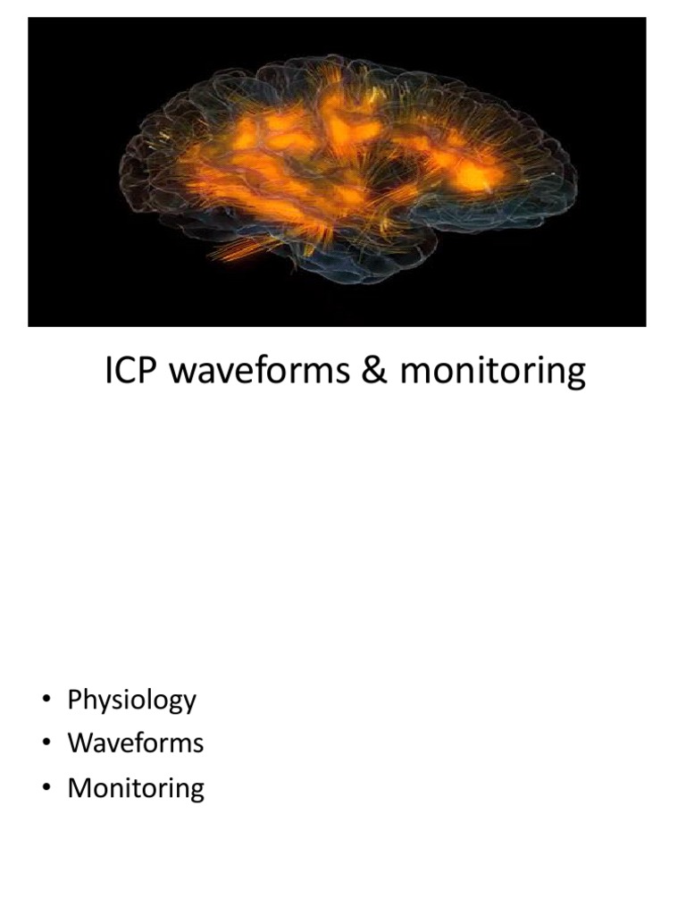 ICP Monitoring | PDF | Human Anatomy | Physiology