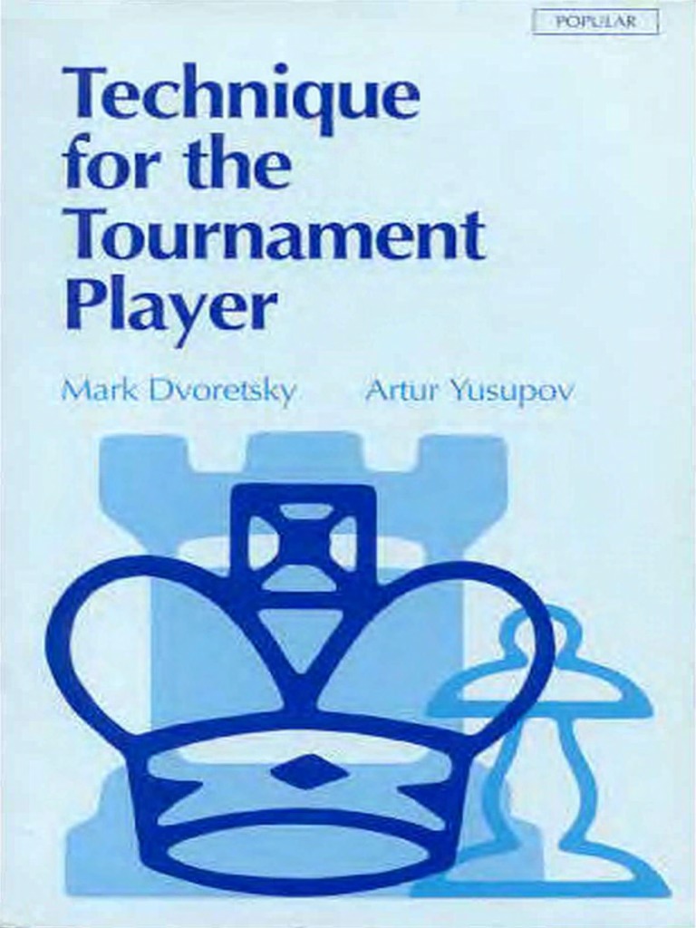 Mark Dvoretsky, Arthur Yusupov, Artur Iusupov, Vladimir Vulfson ...