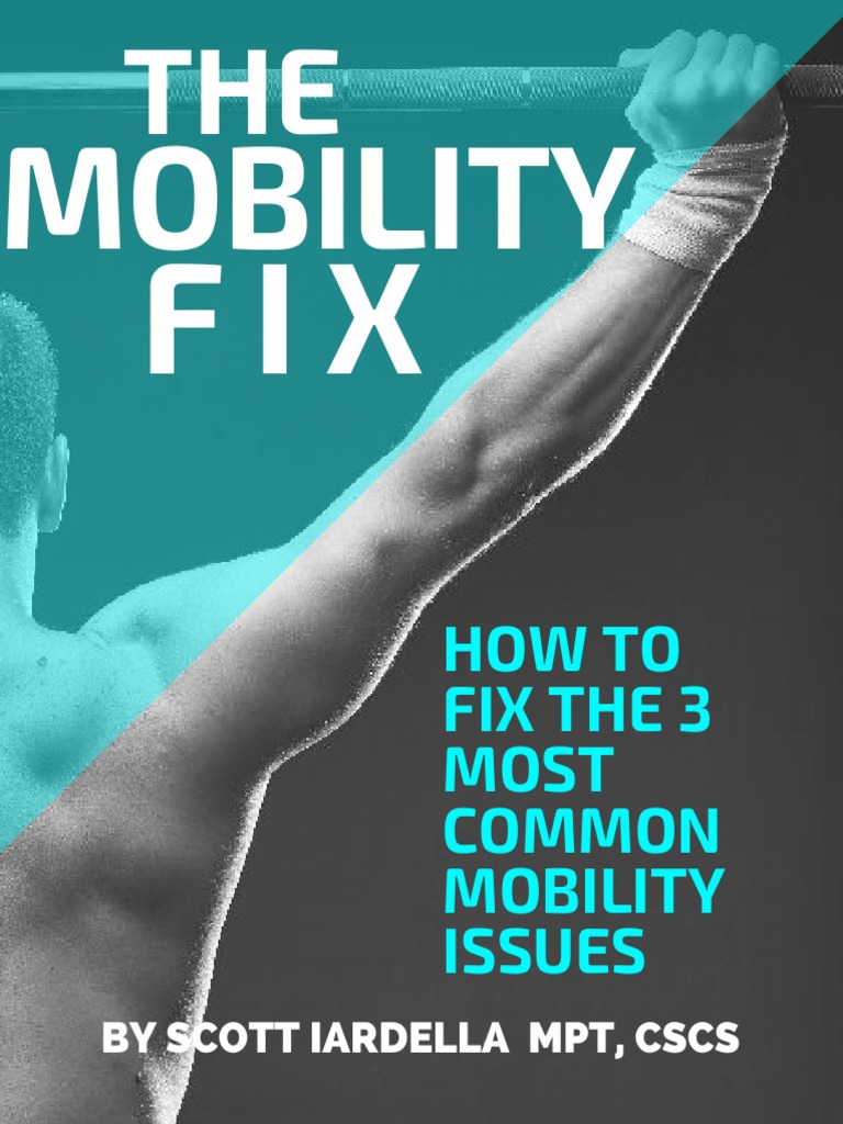 Mobility: How To Fix The 3 Most Common Mobility Issues | Download Free ...