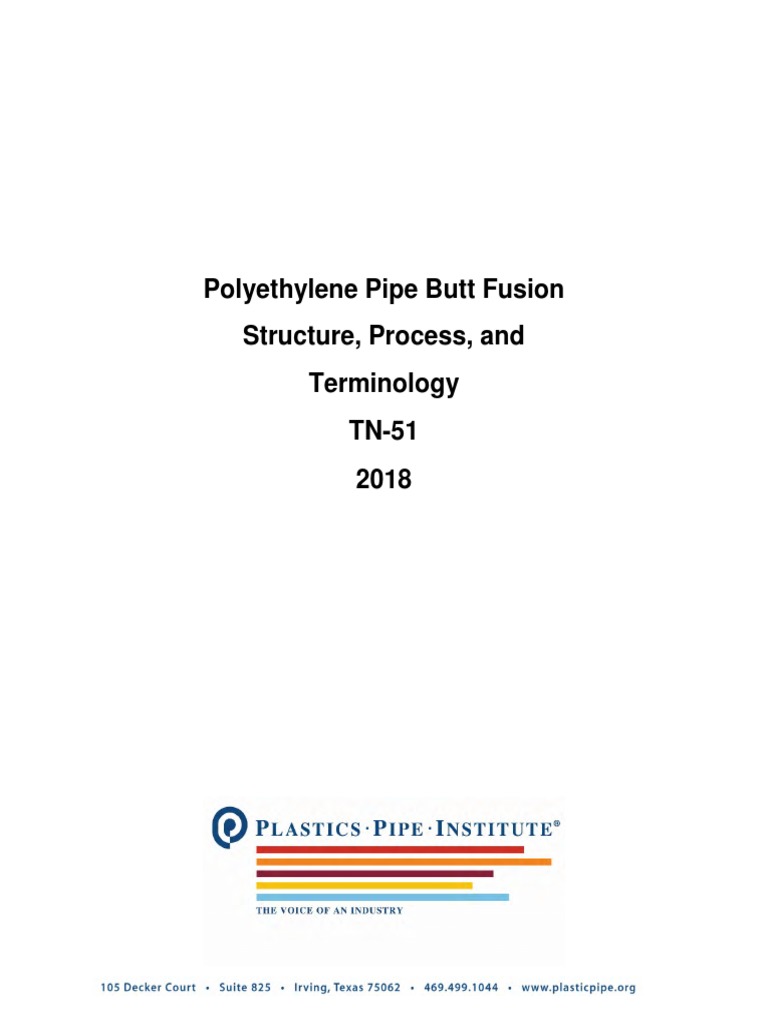 Polyethylene Pipe Butt Fusion Structure, Process, and Terminology TN-51 ...
