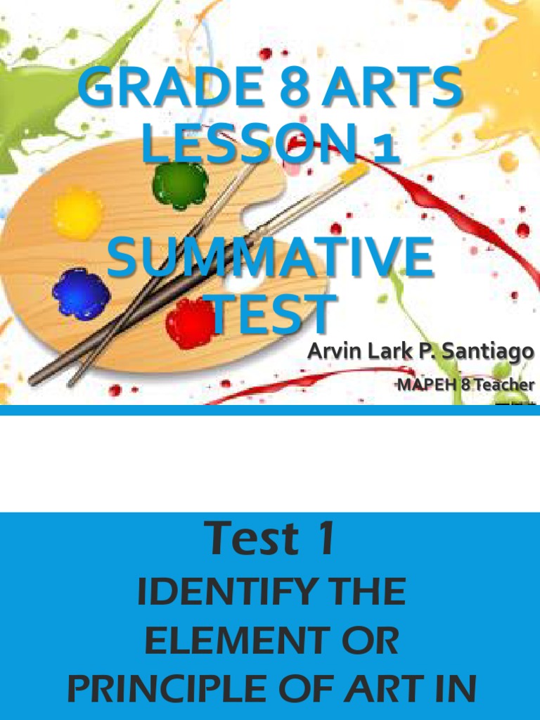 Grade 8 Arts Lesson 1 Summative Test: Arvin Lark P. Santiago | PDF ...