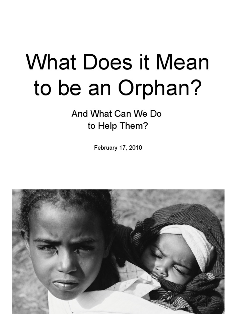 What Does It Mean To Be An Orphan | PDF
