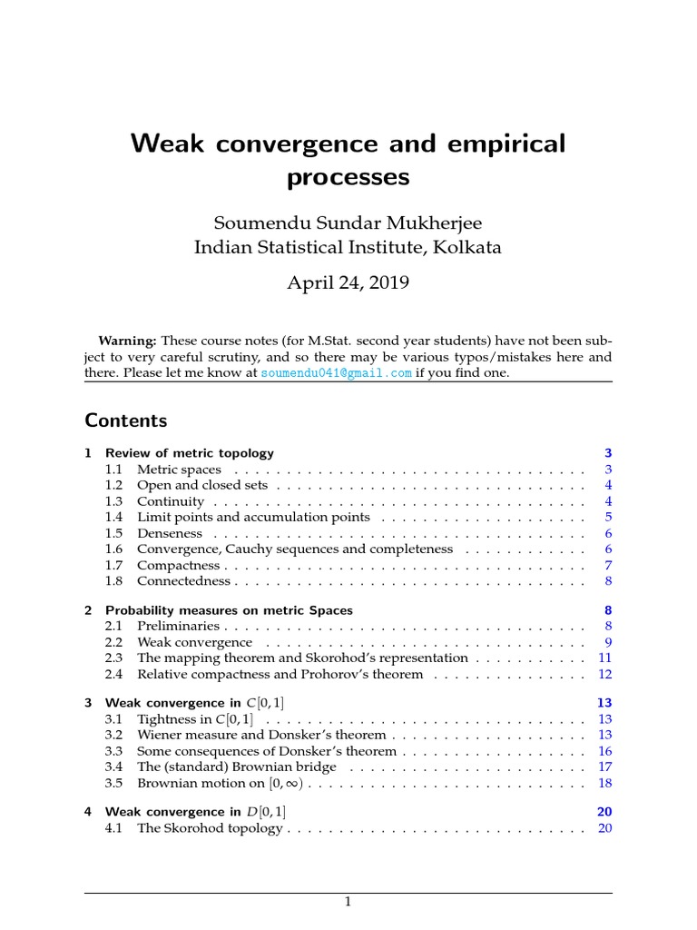 Weak Convergence and Empirical Processes: Soumendu Sundar Mukherjee Indian Statistical Institute ...