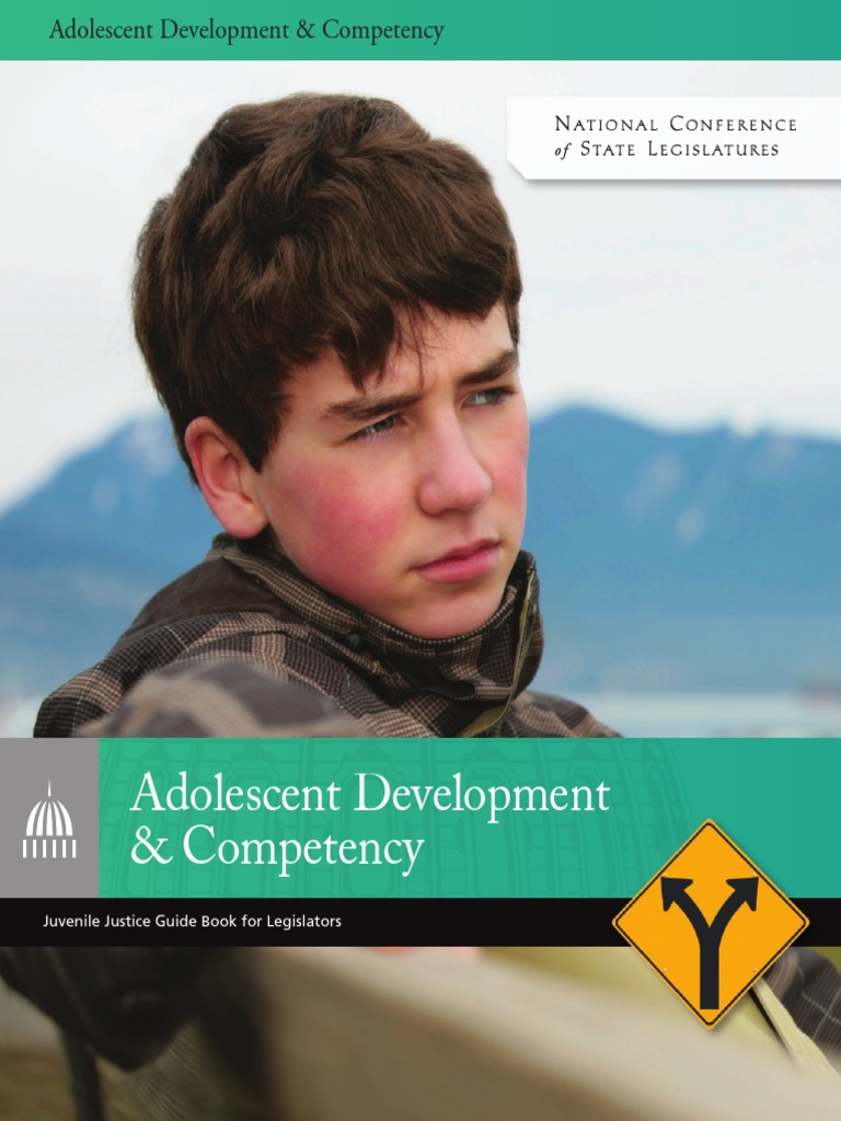 Adolescent Development & Competency: Juvenile Justice Guide Book For ...