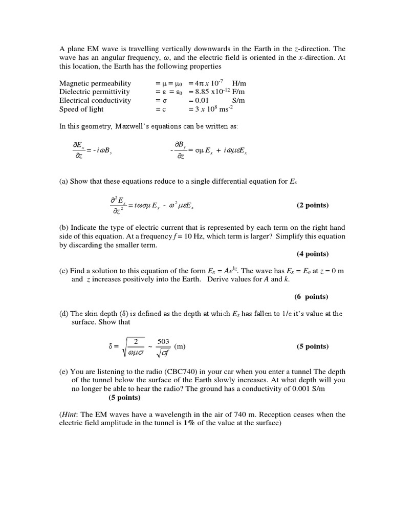A Plane EM Wave Is Travelling Vertically Downwards in The Earth in The ...