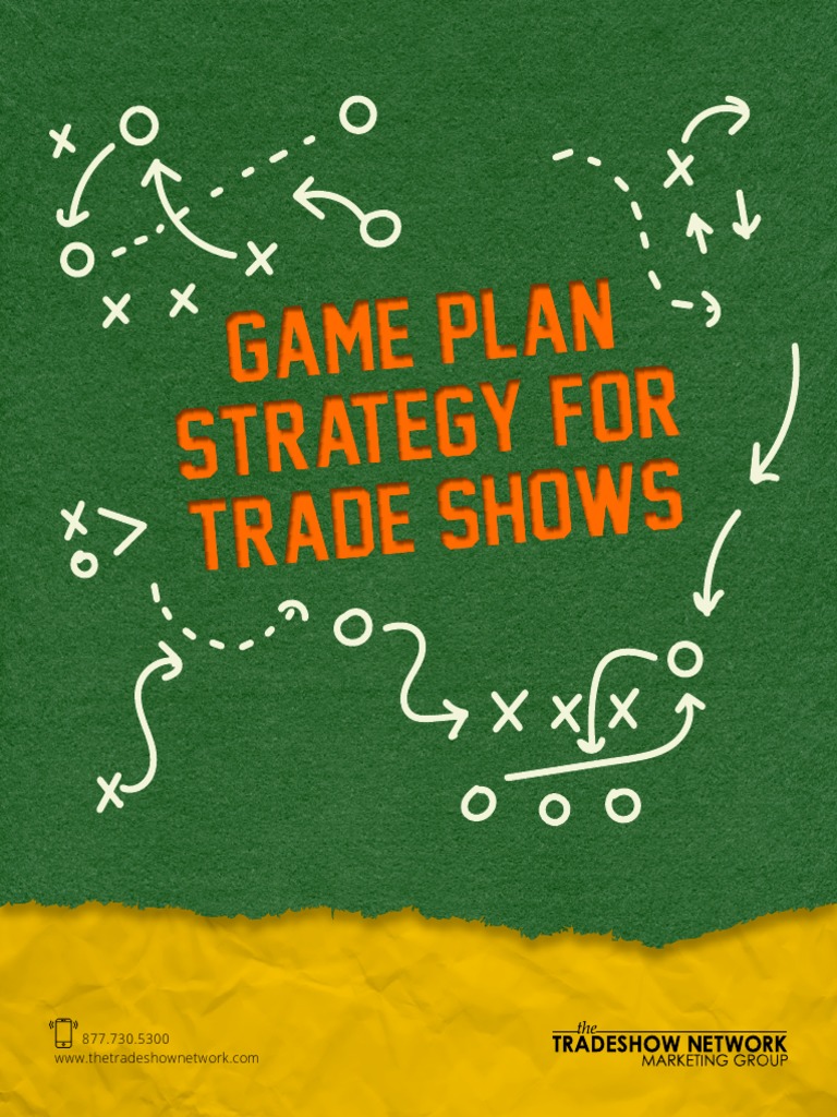 Game Plan Strategy For Trade Shows | PDF | Target Audience | Marketing