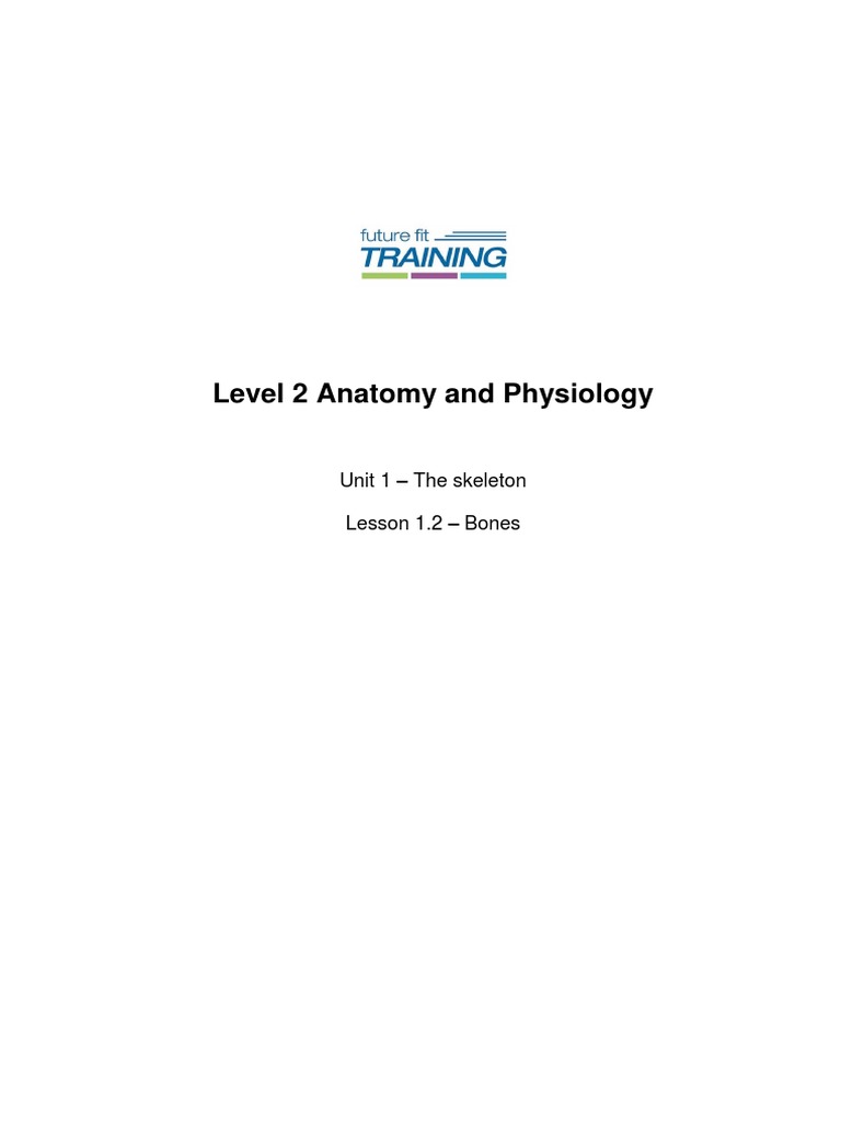 Level 2 Anatomy and Physiology: Unit 1 - The Skeleton Lesson 1.2 ...
