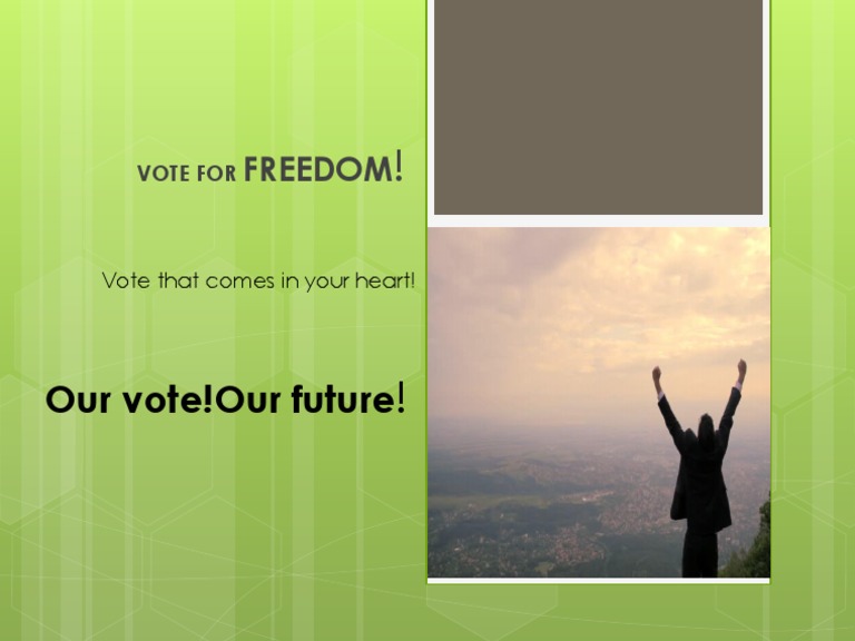 Our Vote!Our Future! | PDF