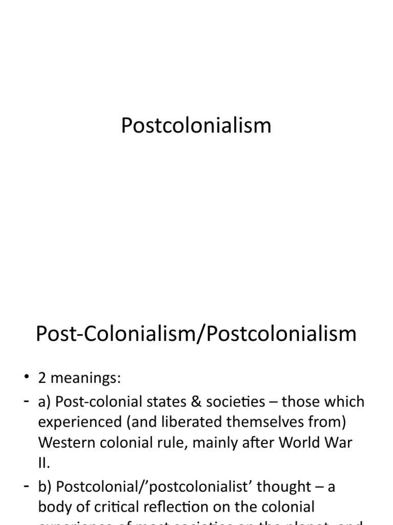 Postcolonialism PPT | PDF | Postcolonialism | Colonialism