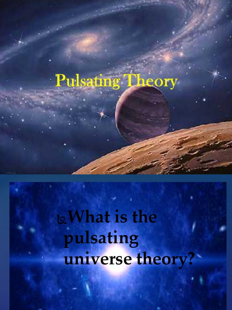 Pulsating Theory | PDF | Universe | Thermodynamics