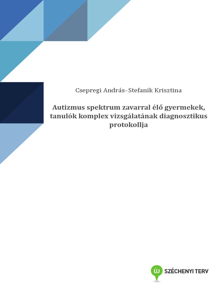 Csepregi Stefanik Autizmus Spektrumzavarral Élő Gyermekek Tanulók Komplex Vizsgálatának ...