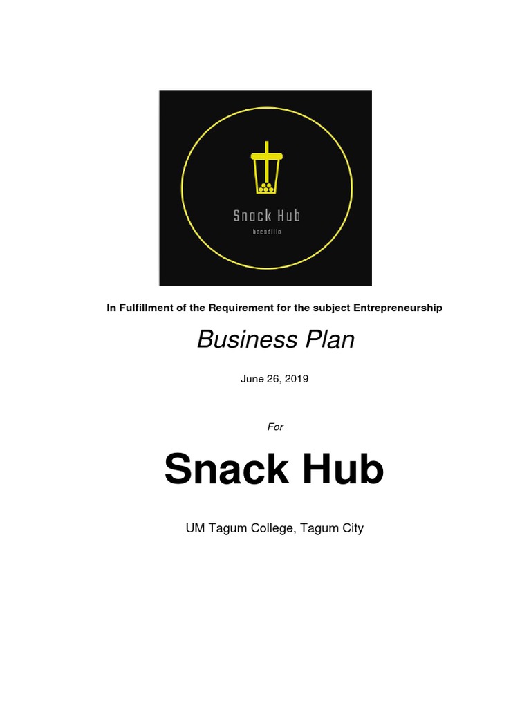 Snack Hub: Business Plan | PDF | Mango | Entrepreneurship