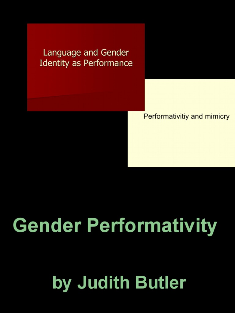 Gender Performativity | PDF | Gender | Gender Studies