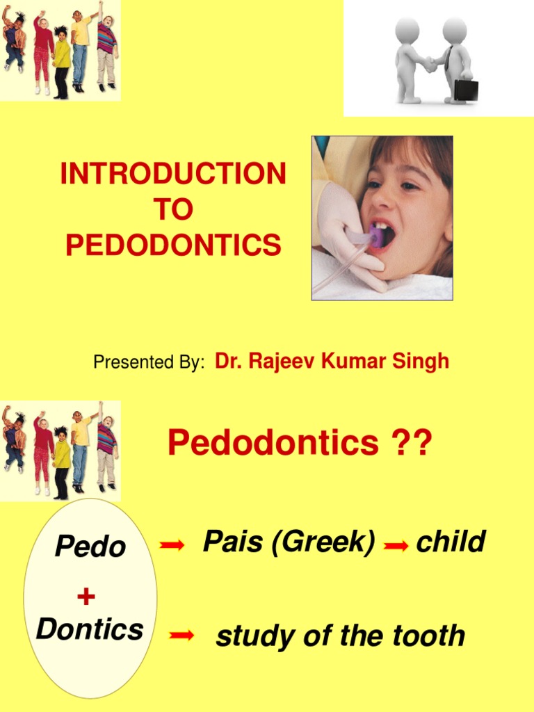 Introduction To Pedodontics | PDF | Dentistry | Human Tooth