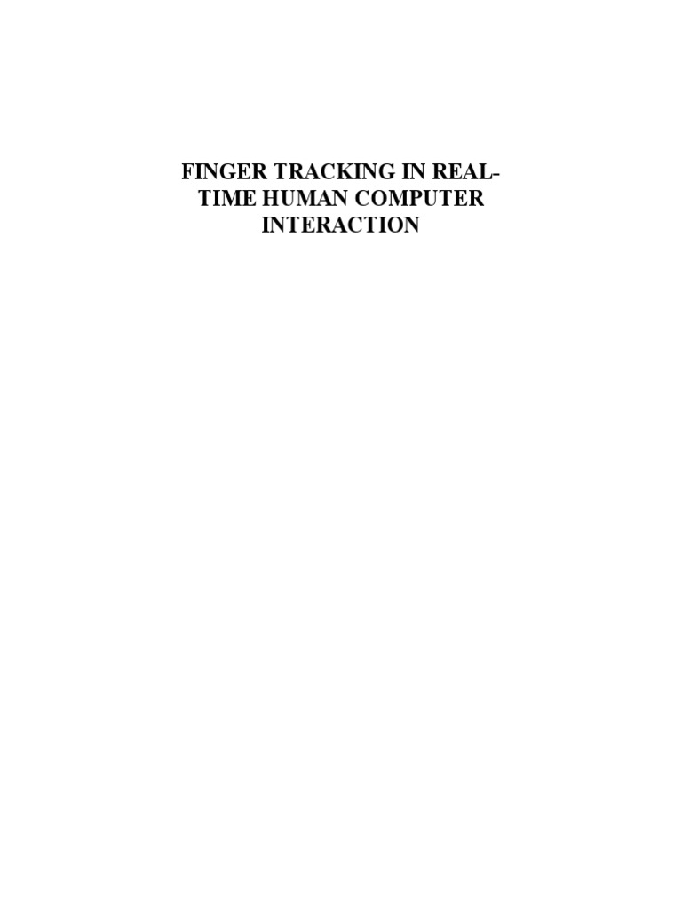 Finger Tracking in Real Time Human Computer Interaction | PDF | Human ...
