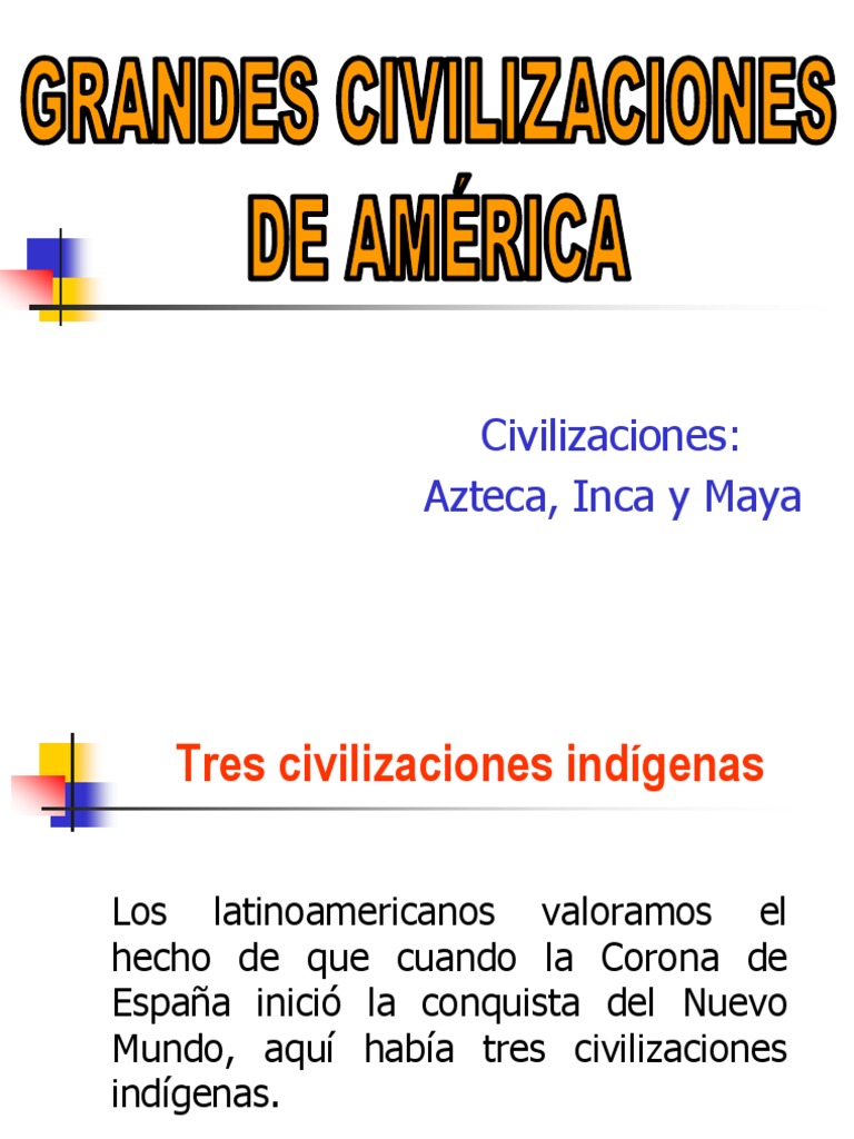 3 Grandes Civilizaciones de América | PDF | Imperio Inca | Civilización ...